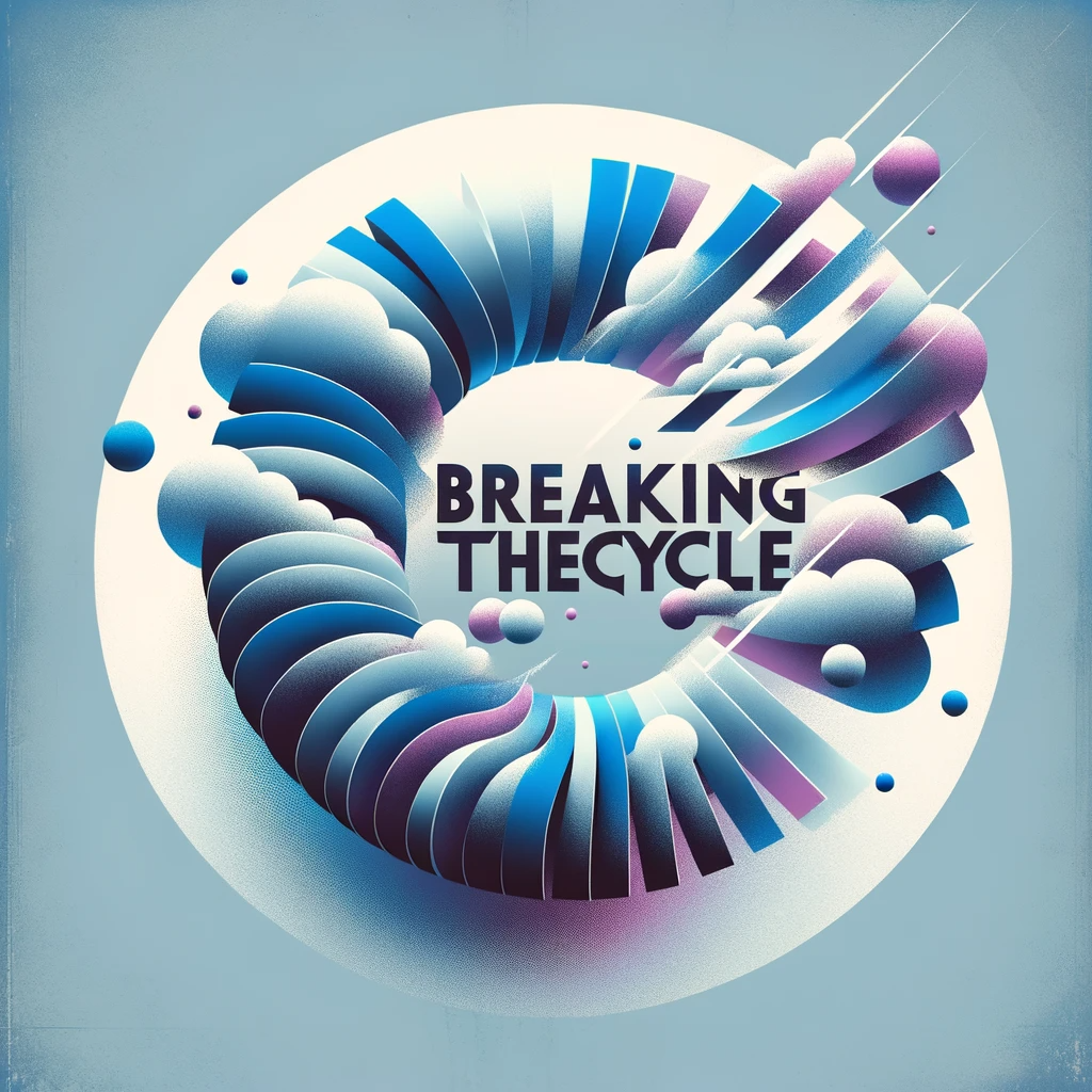 Breaking the Cycle - Chris Creswell Music and Design LLC